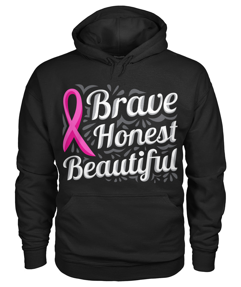 Brave Honest Beautiful Hoodies – Combat Breast Cancer
